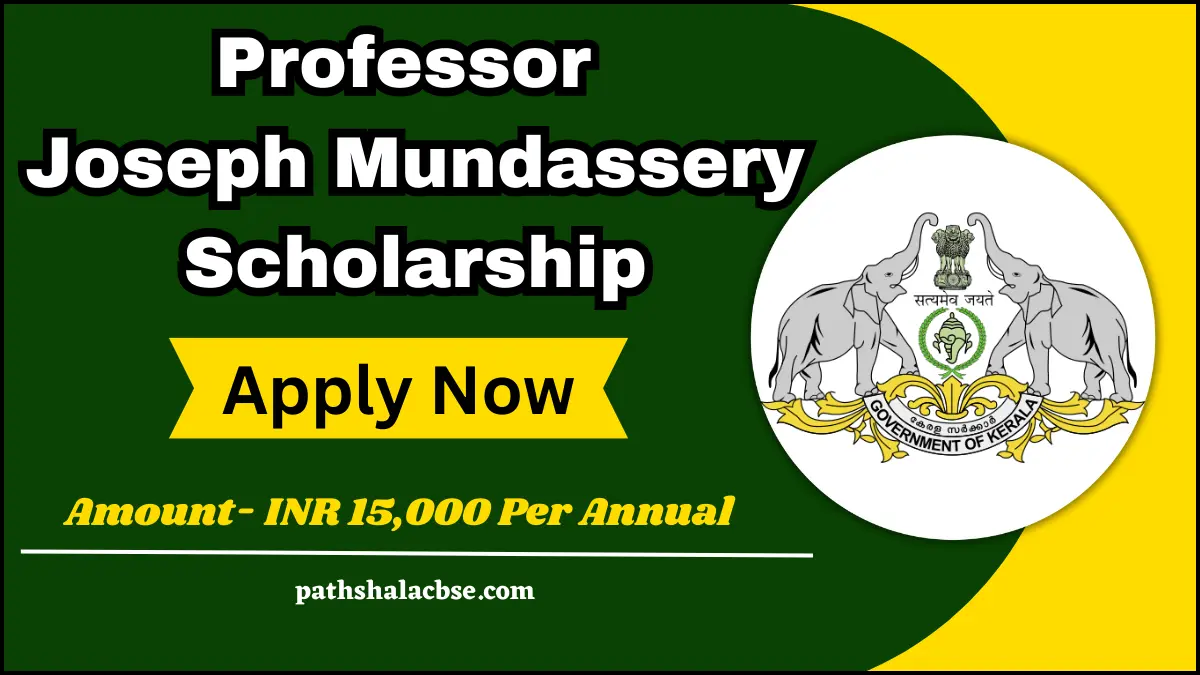 Joseph Mundassery Scholarship 2025(PJMS): Application Open Now ...