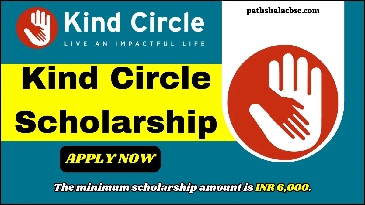 Kind Circle Scholarship 2025: How To Apply, Prize, Last Date ...