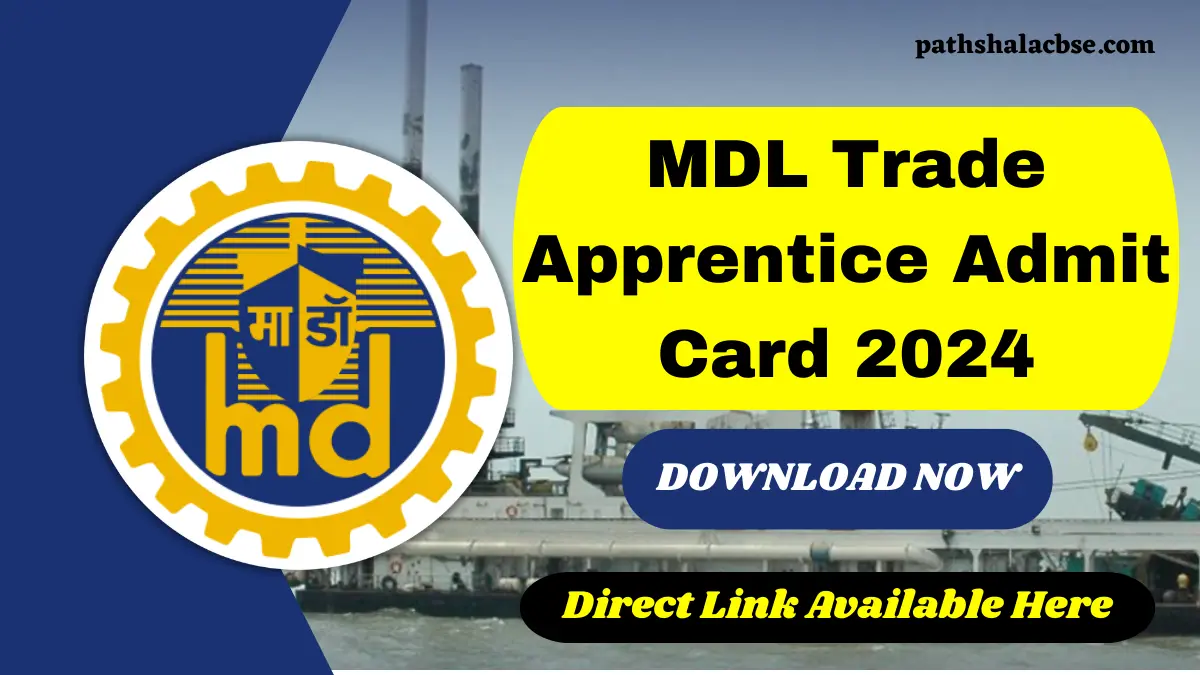 MDL Trade Apprentice Admit Card 2024 {OUT NOW}: Exam Date Announced ...