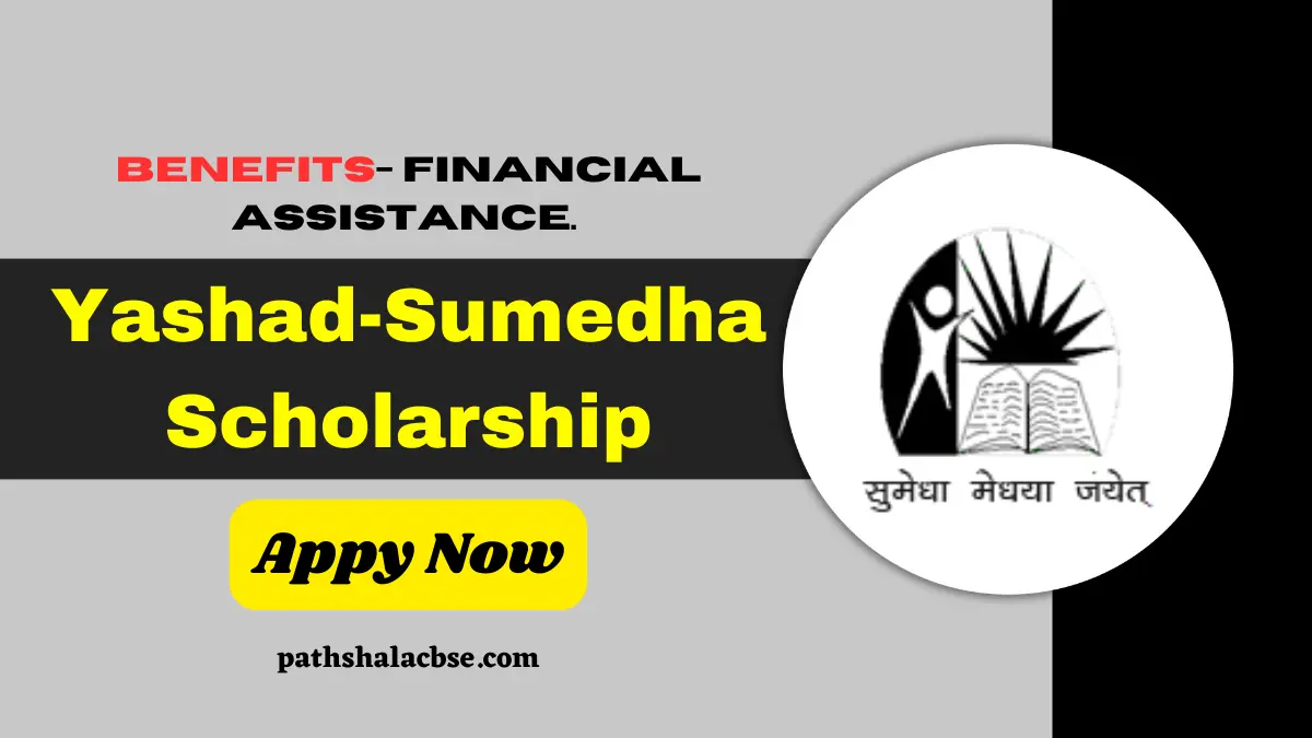 Yashad Sumedha Scholarship 2025: Apply Online Before September 30, 2025 ...